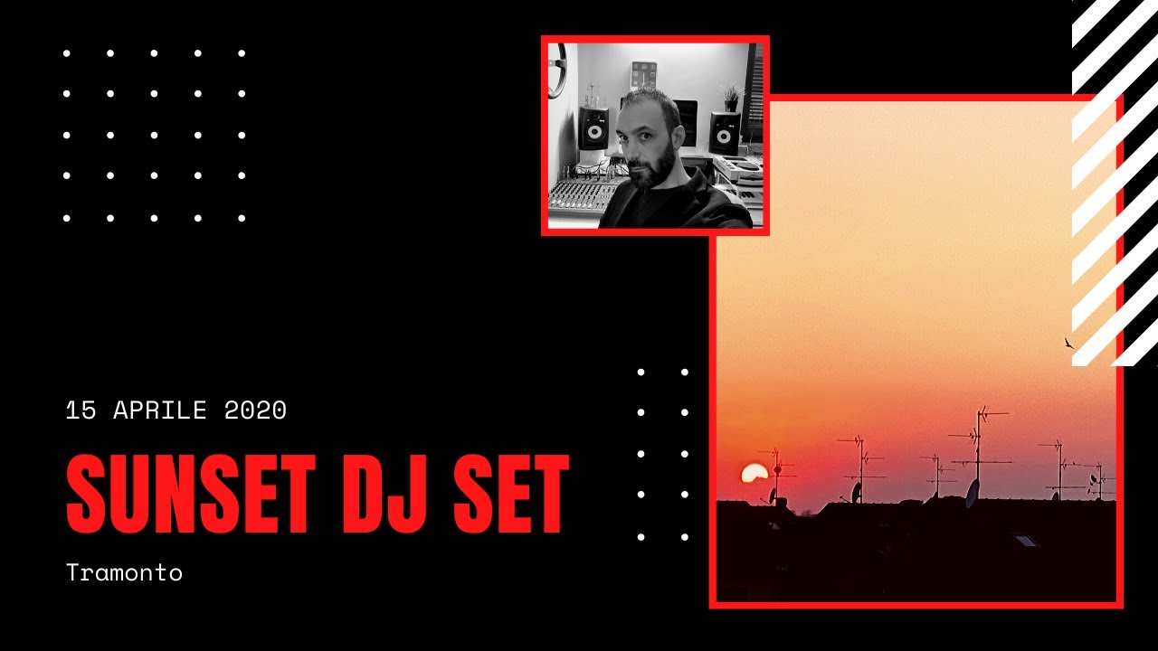 Sunset dj set 15 aprile 2020 - YouTube