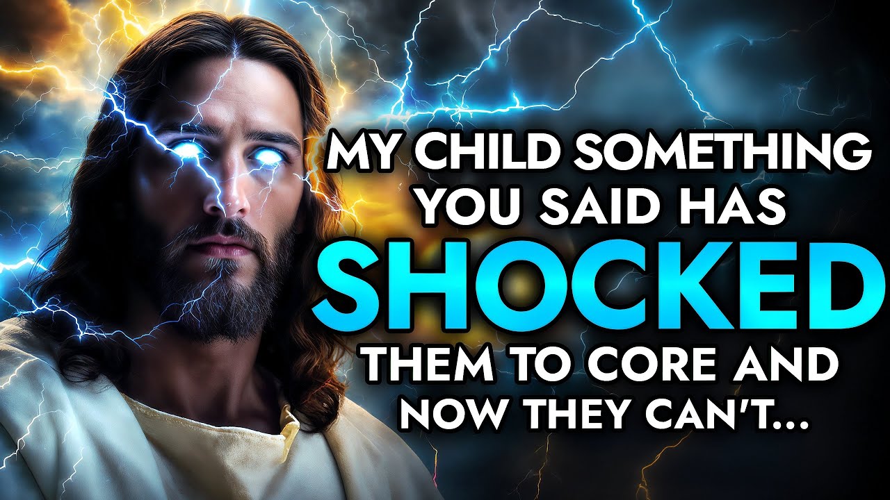 🔴GOD SAYS: MY CHILD SOMETHING YOU SAID HAS SHOCKED THEM TO CORE ...