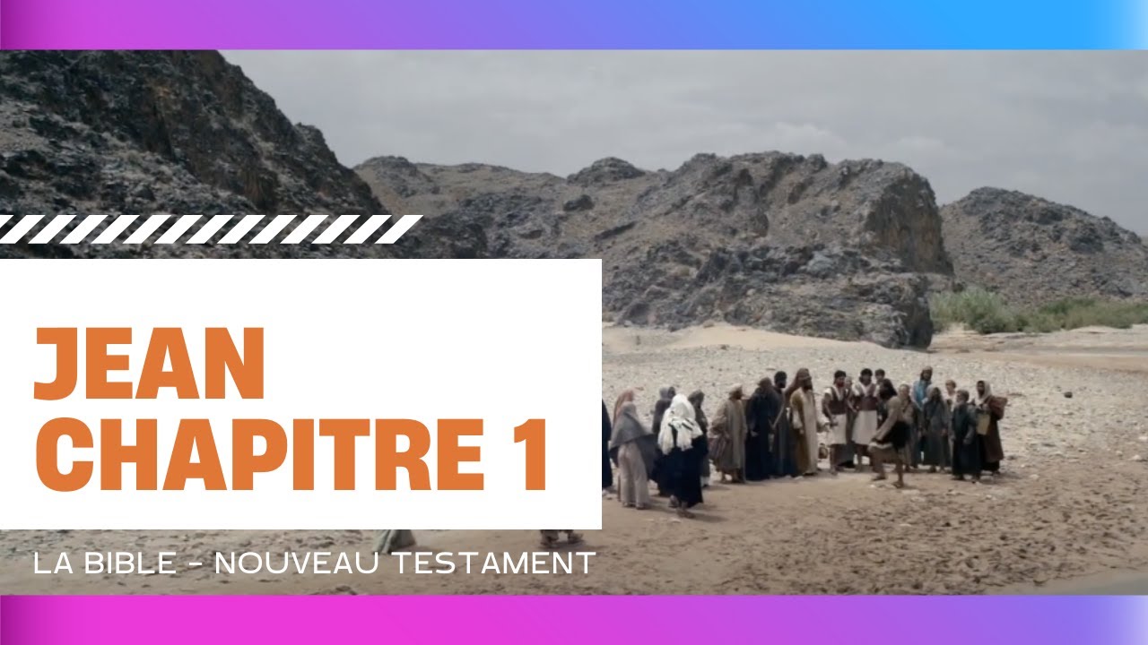 Jean chapitre 1 - La Bible - Nouveau Testament - YouTube