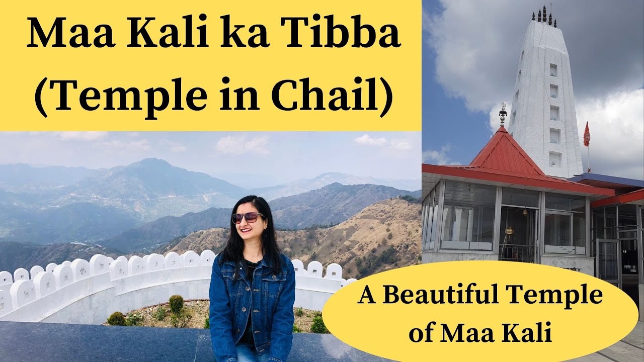Maa Kali ka Tibba| Trip to Chail| Best tourist destination in Himachal ...