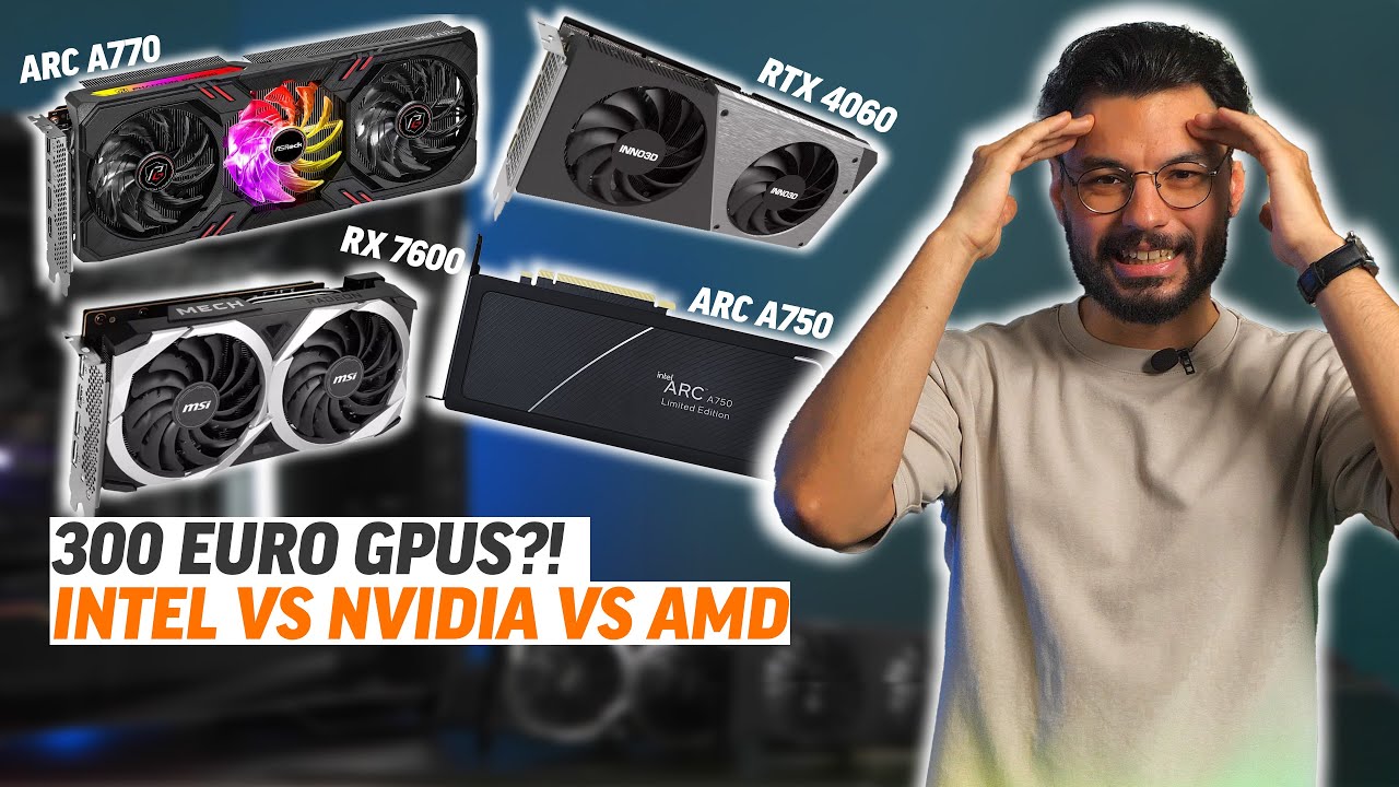 300€ Grafikkarten Vergleich: RTX 4060 vs RX 7600 vs Arc A750 & Arc A770 ...