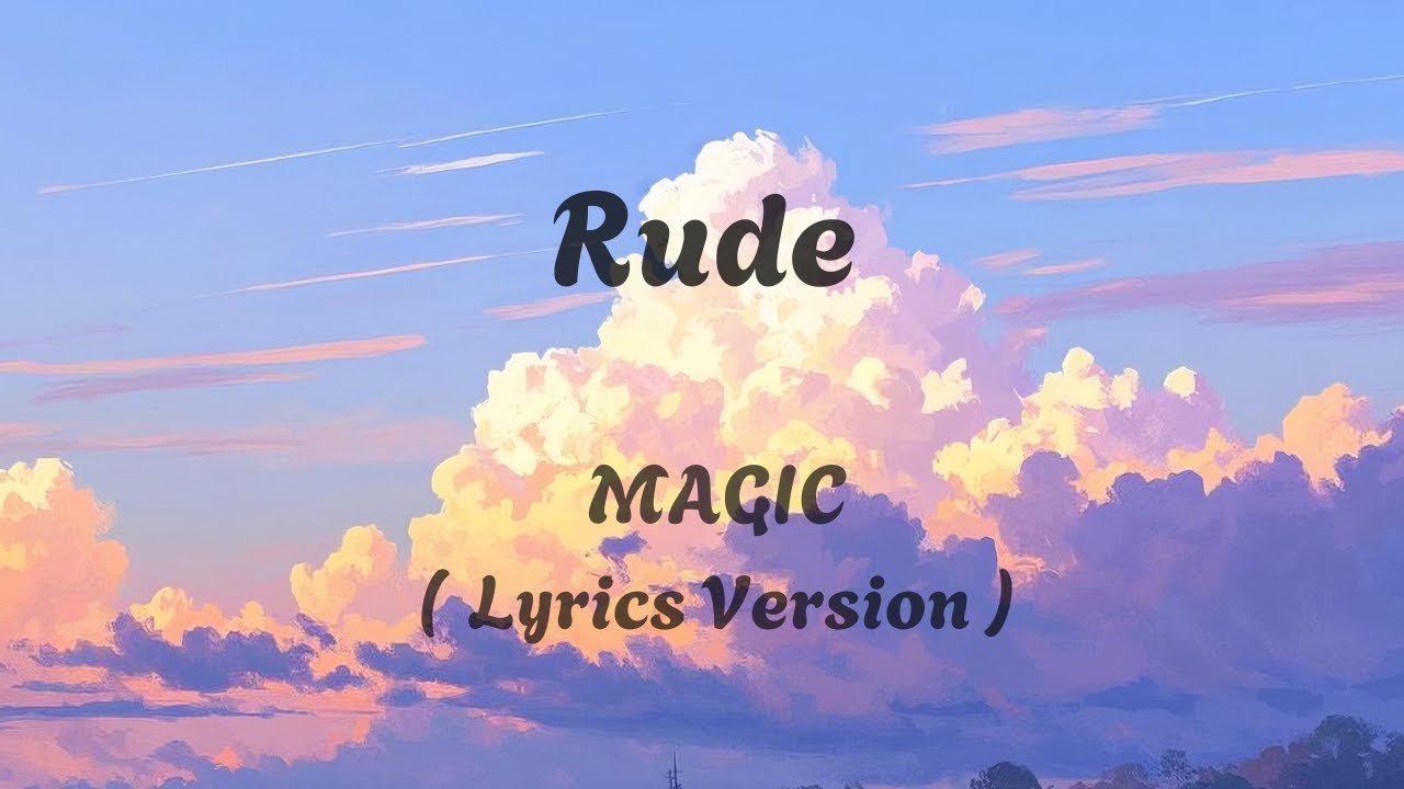 MAGIC! - Rude ( Lyrics Version ) - YouTube