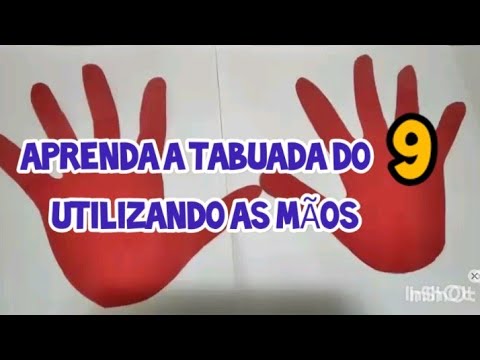 Aprenda a tabuada do 9 usando as mãos/ tabuada de multiplicação do 9 ...