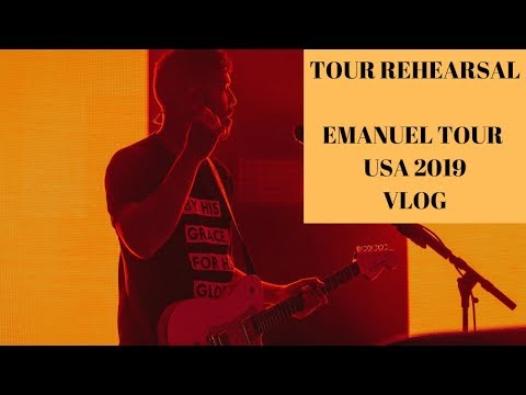 Tour Rehearsal |Emanuel Tour USA 2019 | Vlog