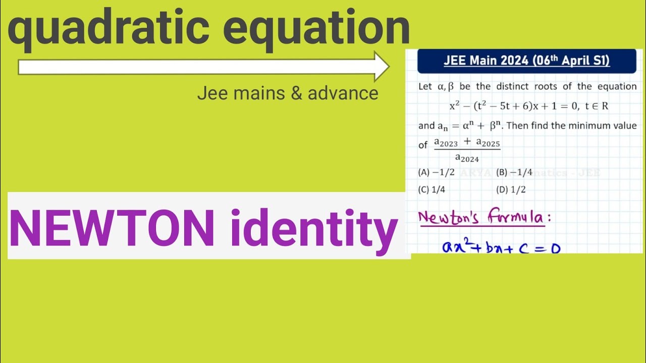 NEWTON IDENTITY (quadratic equation) JEE mains & advance - YouTube
