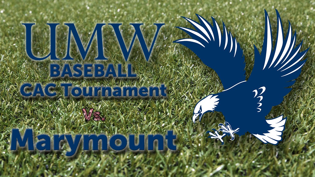 CAC Baseball Tournament Marymount at UMW - YouTube