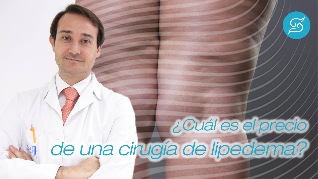 ¿Cuál es el precio de una cirugía de lipedema? - YouTube