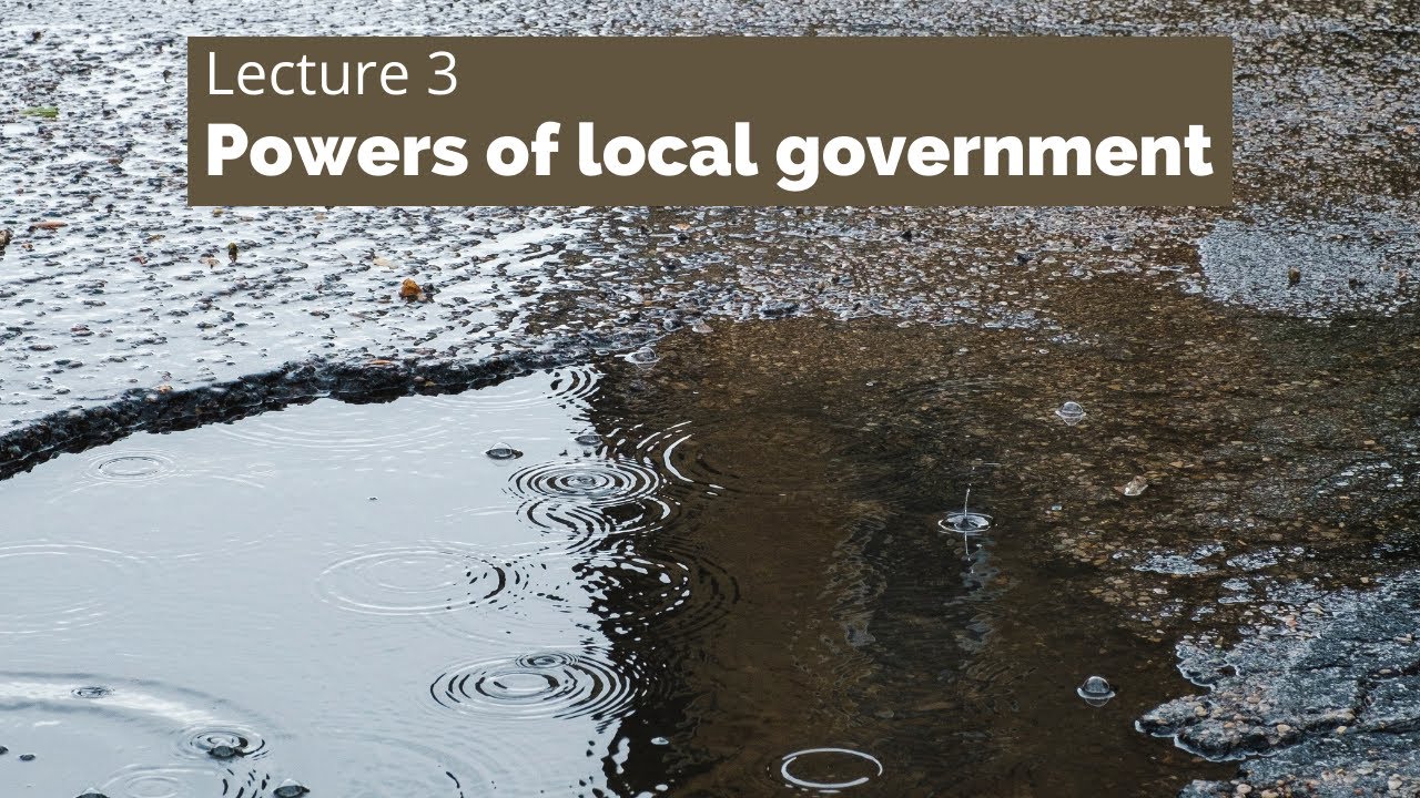 Lecture 3 - Powers of local government in the UK (POLI337 Week 3) - YouTube