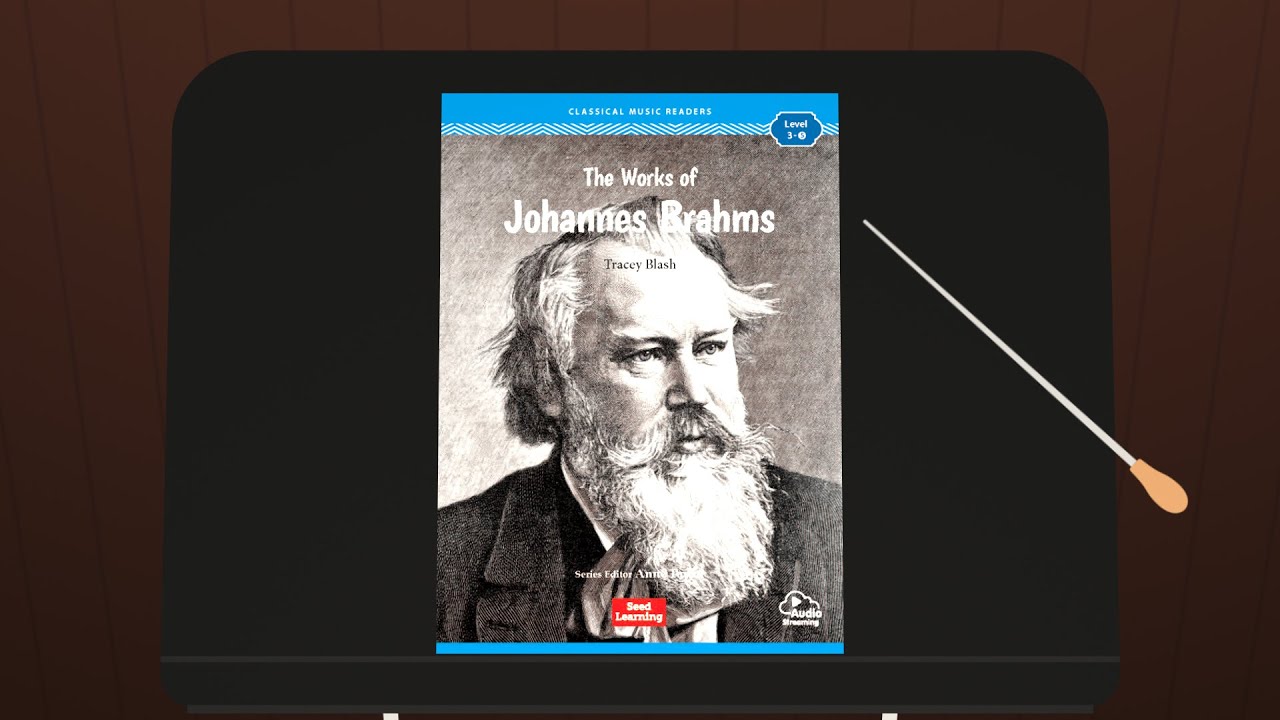 Classical Music Readers 3-5 : The Works of Johannes Brahms - YouTube