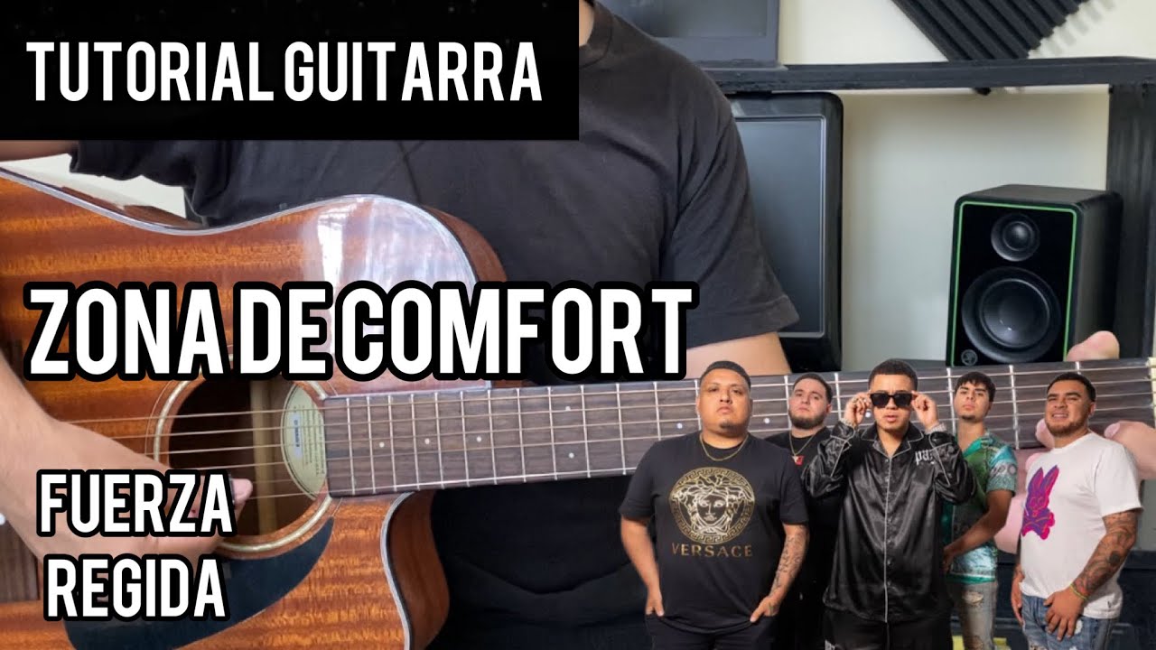 ZONA DE COMFORT | Fuerza Regida | TUTORIAL GUITARRA | Acordes | Tabs ...