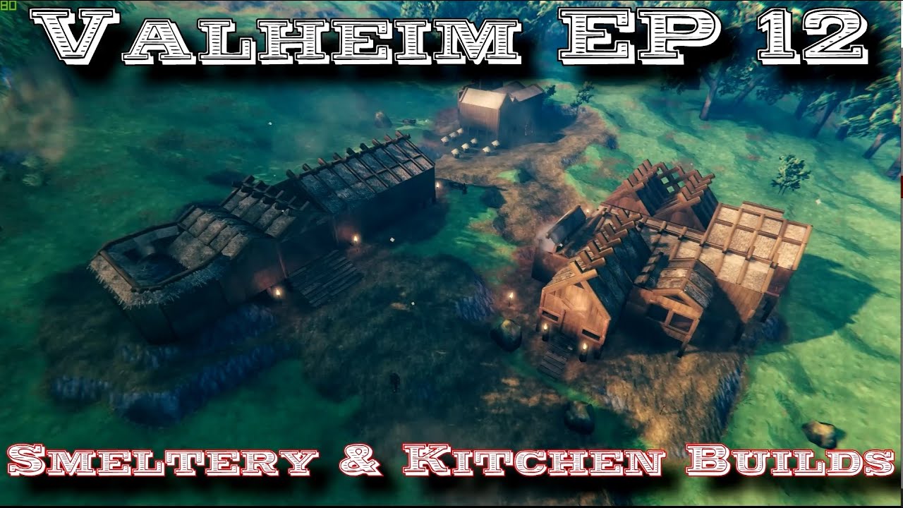 Lots of Building, Smeltery & Kitchen Builds | Valheim Let's Play | EP ...