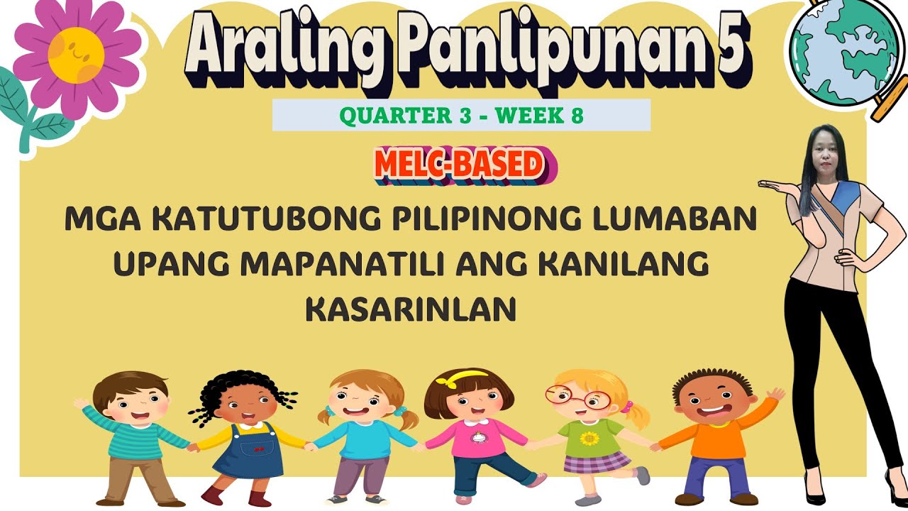 GRADE 5 // AP 5 // QUARTER 3 WEEK 8 //KATUTUBONG PILIPINONG LUMABAN ...