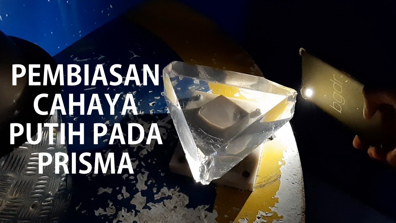 Kok Bisa Cahaya Putih Menjadi Cahaya Tampak Pada Prisma? - YouTube