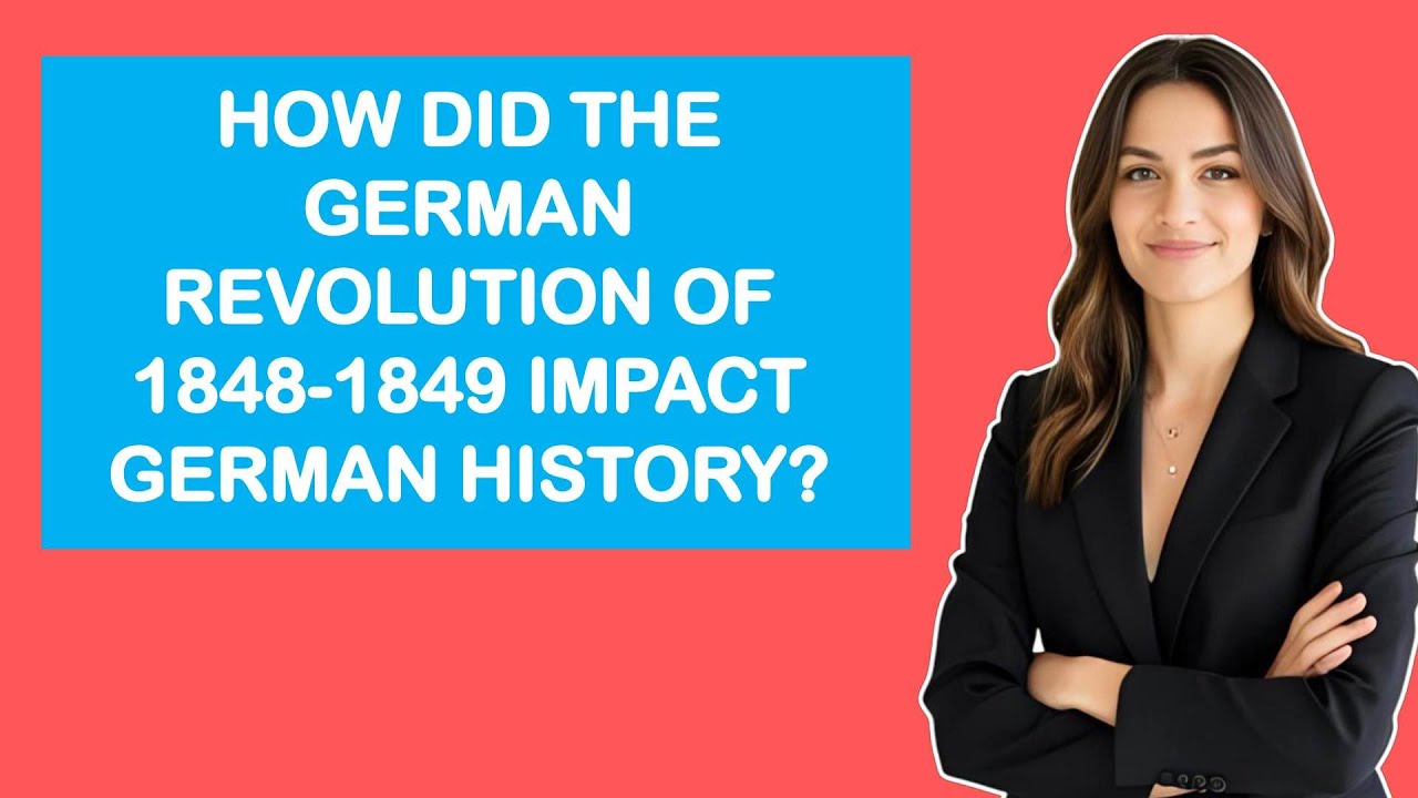 How Did the German Revolution of 1848-1849 Impact German History? - YouTube