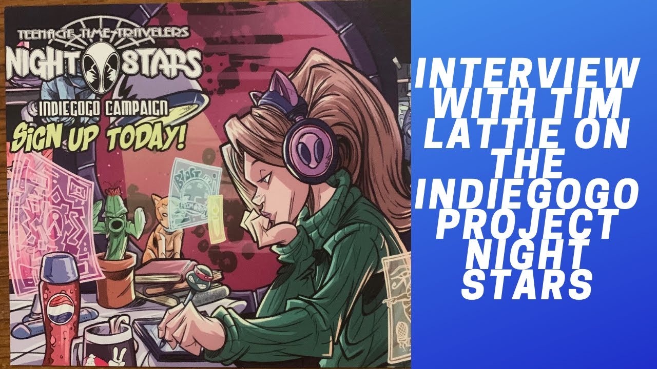 INTERVIEW WITH TIM LATTIE ON THE INDIEGOGO PROJECT NIGHT STARS - YouTube