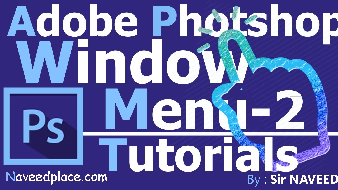 Adobe PhotoShop - Window Menu More And All Panels - Tutorials - YouTube