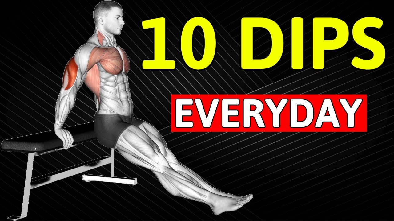 What Happens To Your Body When Your Do 10 Dips Everyday - YouTube