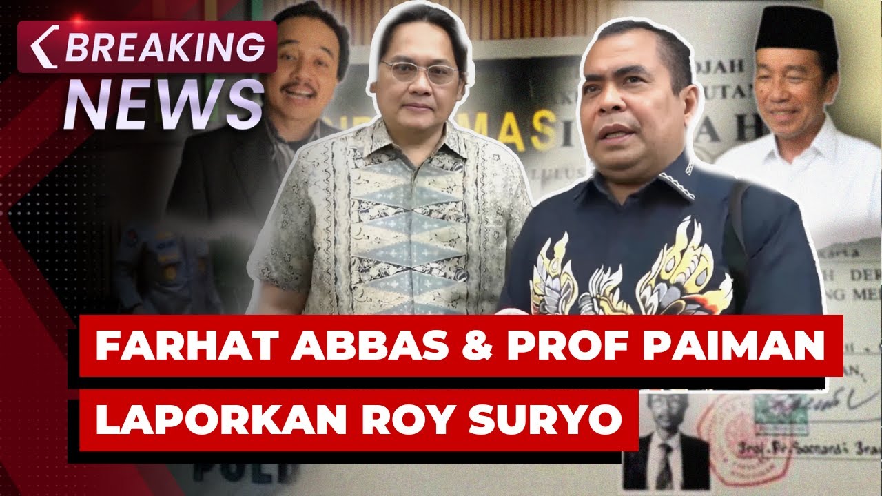 BREAKING NEWS - Farhat Abbas dan Prof Paiman Laporkan Roy Suryo ke ...
