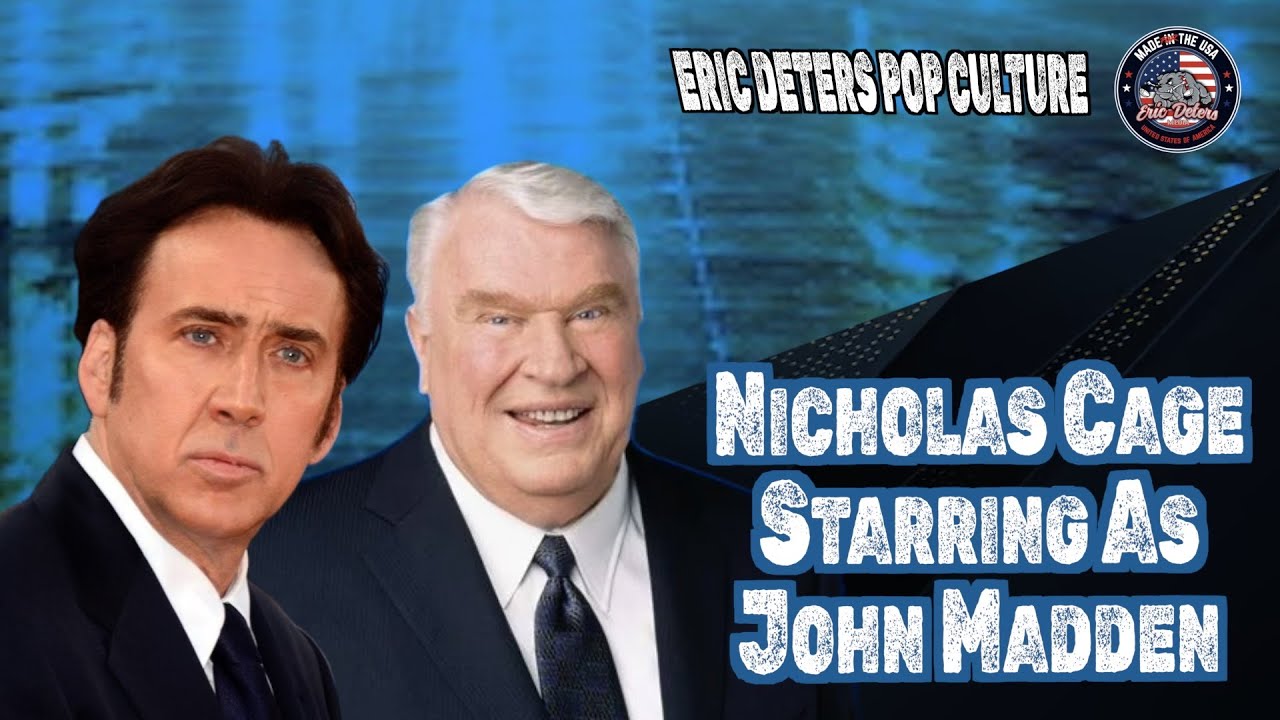 Nicholas Cage Starring As John Madden | Eric Deters Pop Culture ...