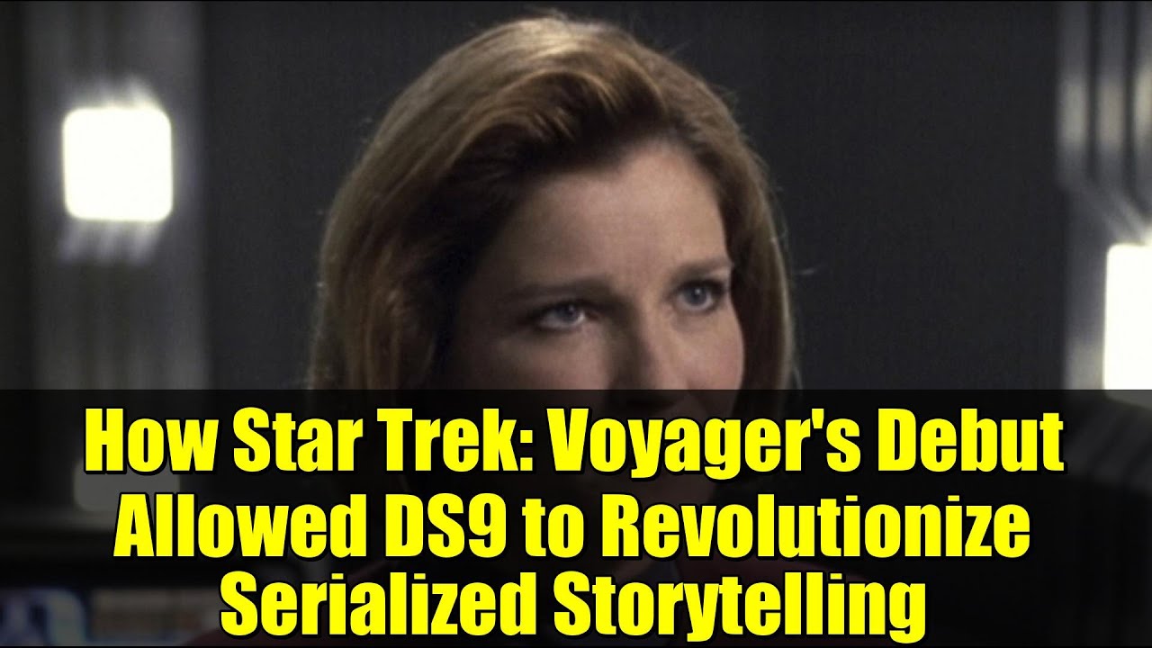 How Star Trek: Voyager's Debut Allowed DS9 to Revolutionize Serialized ...