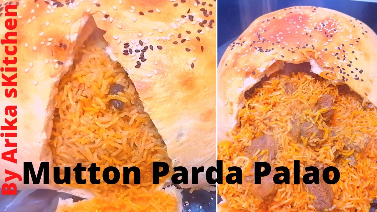 Mutton Parda Pulao || Tasty Parda Pulao Recipe by Arika´s Kitchen - YouTube