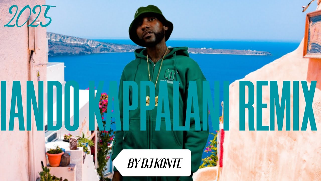 LANDO KAPPALANI 💥REMIX (OE BARING) BY 💣DJ KONTE |HOTTEST STREET VIBES ...