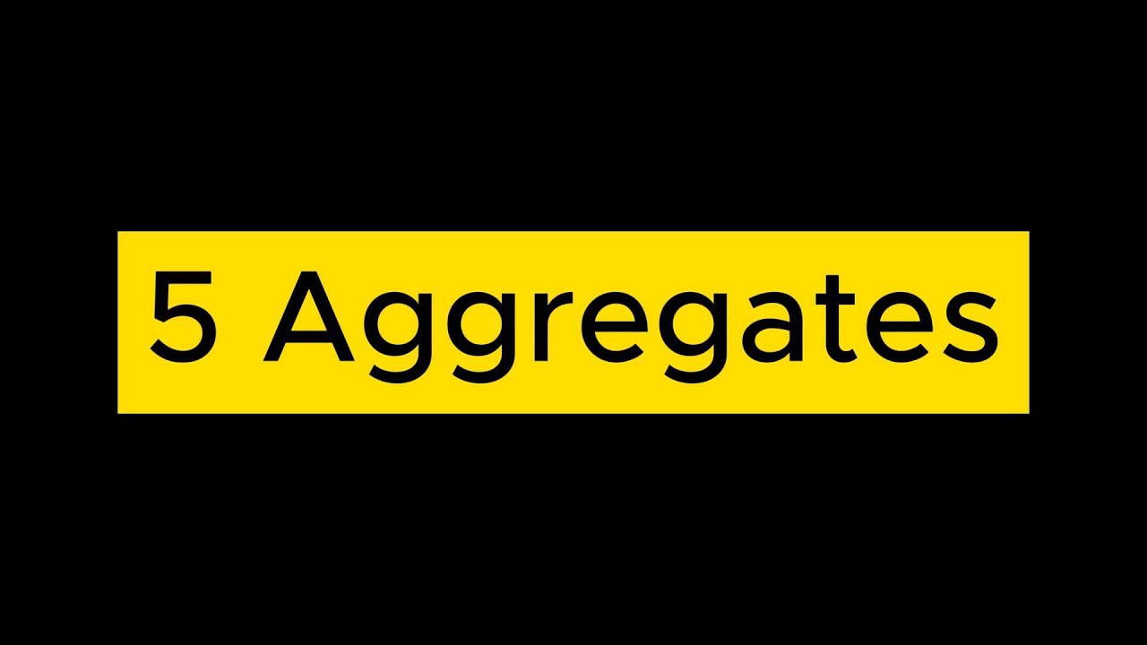 5 Aggregates - YouTube