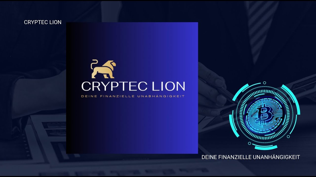 CRYPTEC LION Präsentation (deutsch) Dein Weg in die finanzielle ...