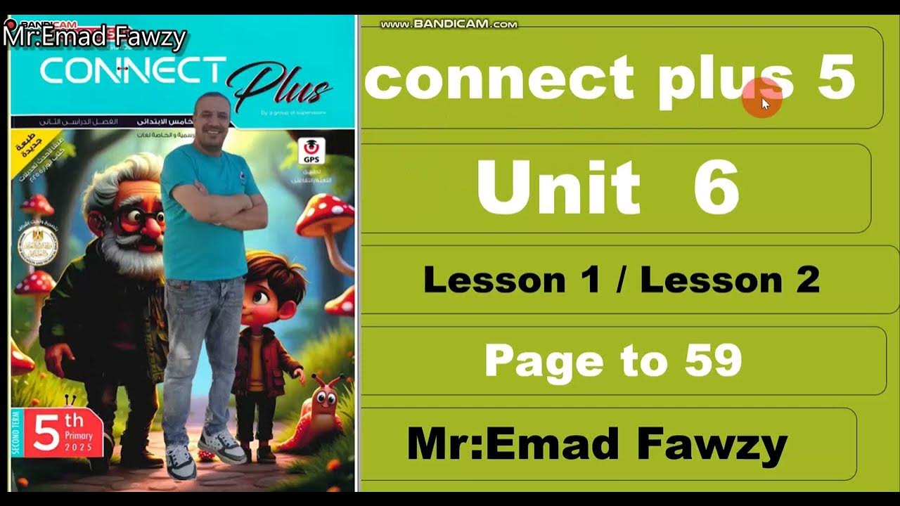 Connect plus 5 unit 6 lesson 1 and 2 الوحده السادسه الدرس الاول والثاني الصف الخامس بلس لغات ...