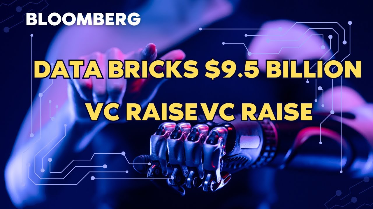 Exclusive | Data bricks nears record $9.5 billion VC raise | eyes extra ...