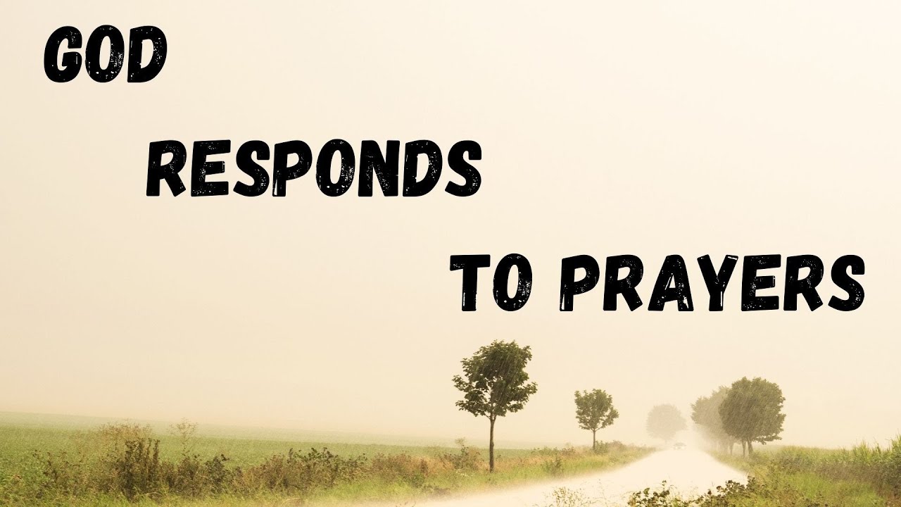 God responds to prayers? - Prayer Part 1 - Oasis of Faith International ...