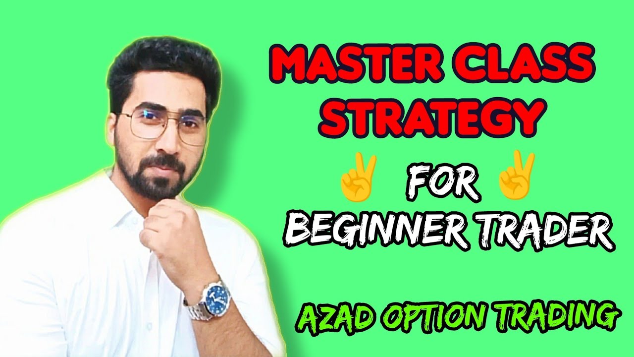 Master class strategy || for beginners | option trading setup @azadoptiontrading - YouTube