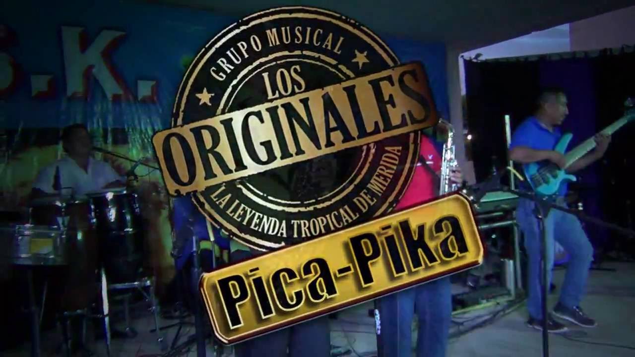 LOS ORIGINALES PICA PIKA CHAKA MAMBO 0 - YouTube