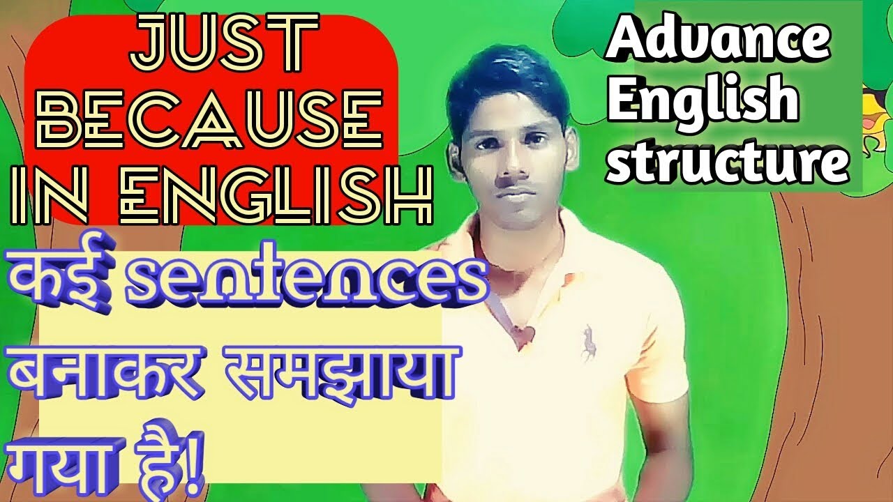 Use Of Just Because In English Advance English Structure Spoken use-of-just-because-in-english-advance-english-structure-spoken