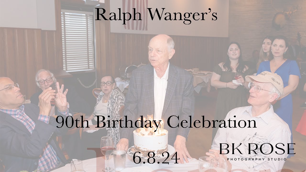 Ralph Wanger's 90th Birthday Celebration Highlight Reel 6.8.24 - YouTube