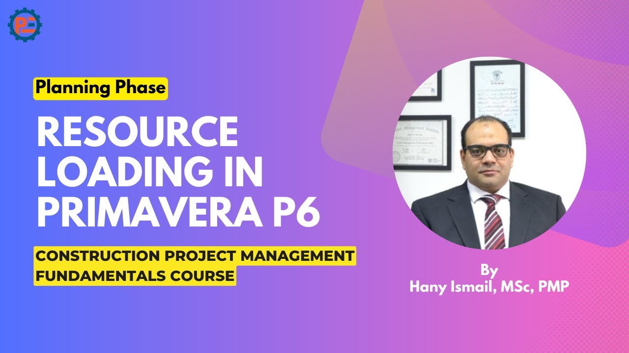 15 | How to Do Resource Loading in Primavera P6 - YouTube