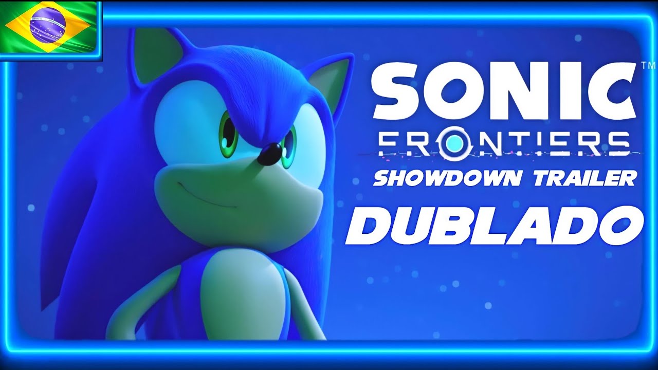Sonic Frontiers ShowDown Trailer DUBLADO - YouTube