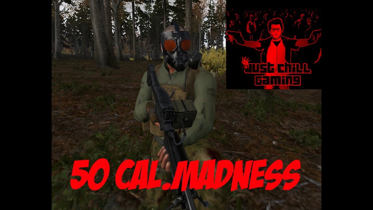 DayZ Overpoch | 50 Cal Madness Pt.1 - YouTube
