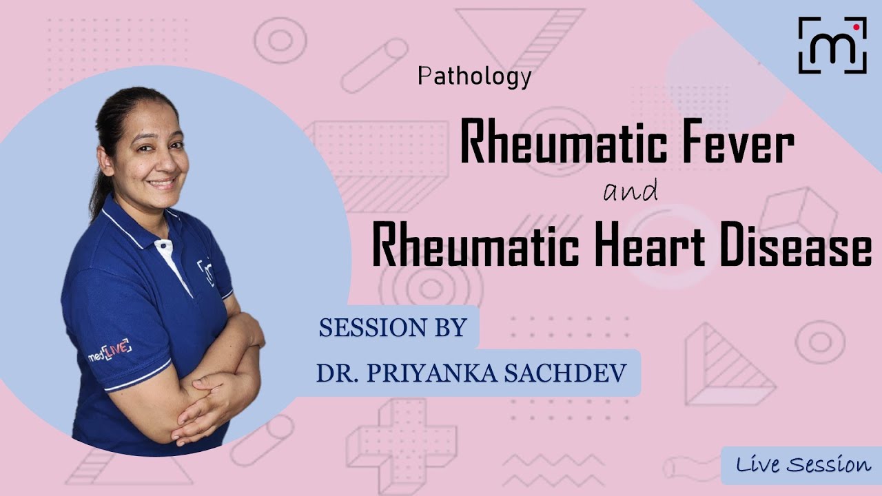 Rheumatic Fever and Rheumatic Heart Disease | Pathology | Session by Dr ...