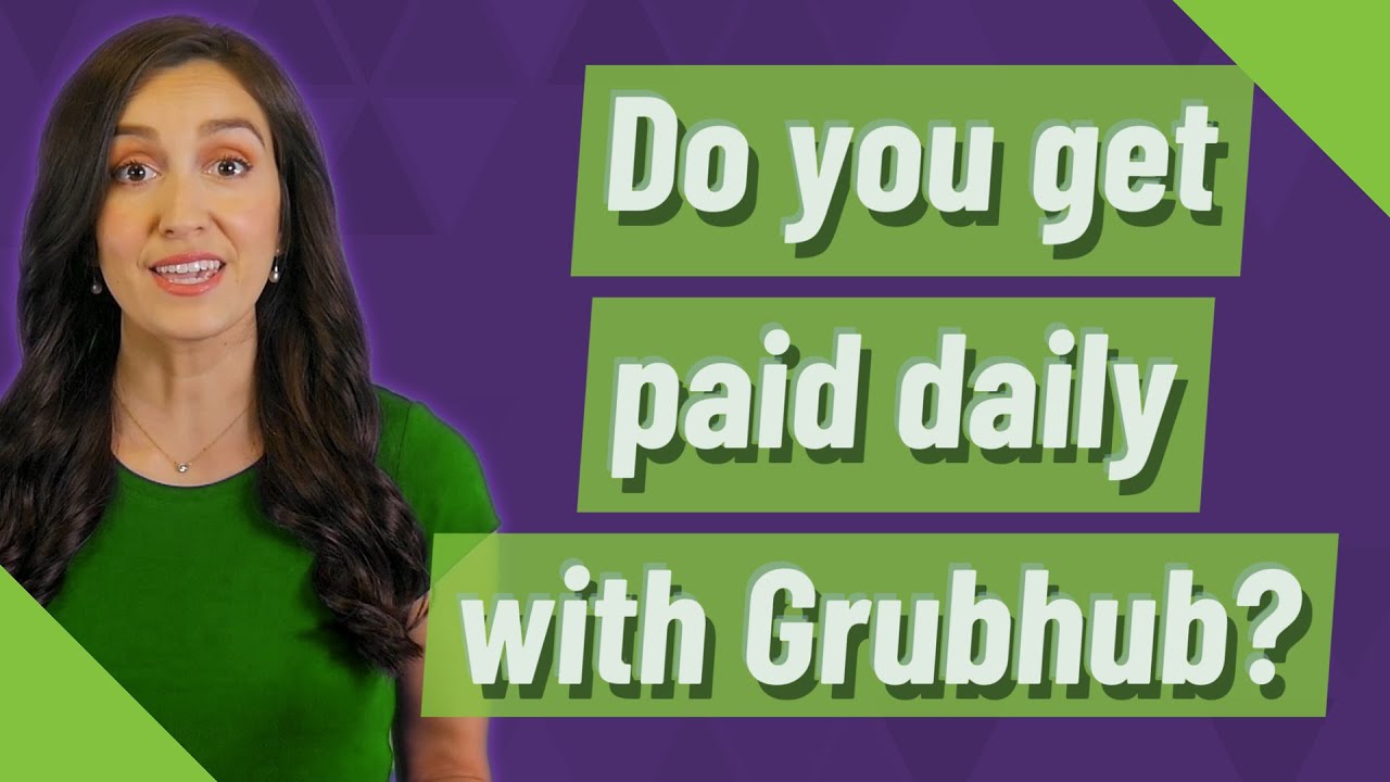 Do You Get Paid Daily With Grubhub YouTube do-you-get-paid-daily-with-grubhub-youtube
