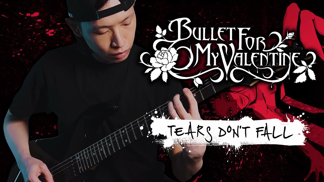 Bullet For My Valentine - Tears Don't Fall (Cover) + TAB - YouTube