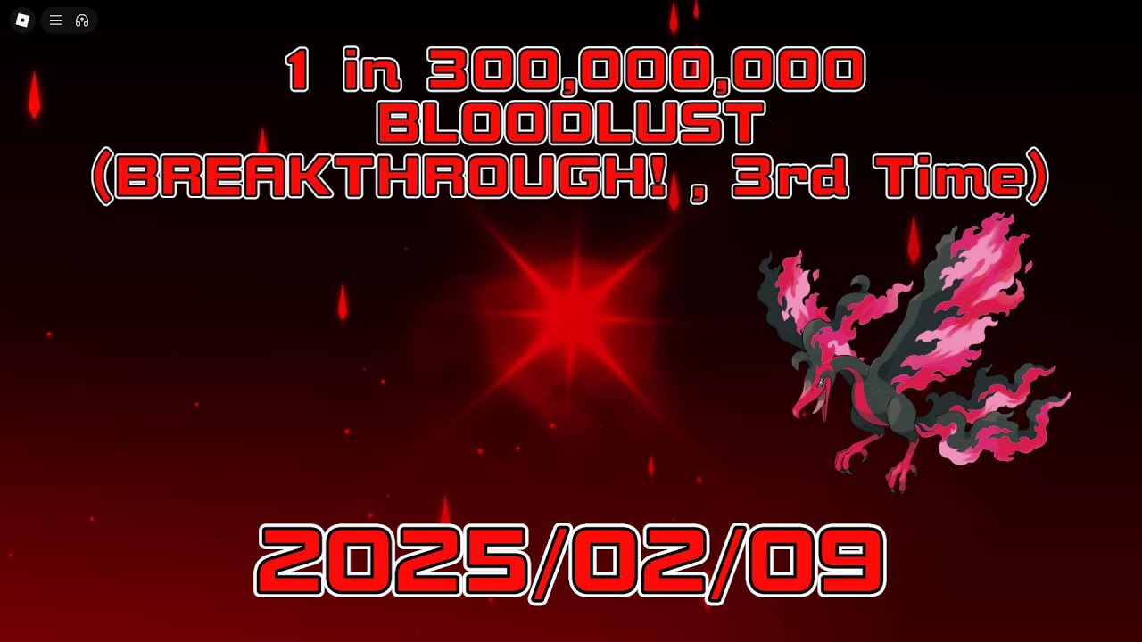 【Sol’s RNG】Rolled BLOODLUST (1 in 300,000,000 [BREAKTHROUGH] , 3rd Time ...
