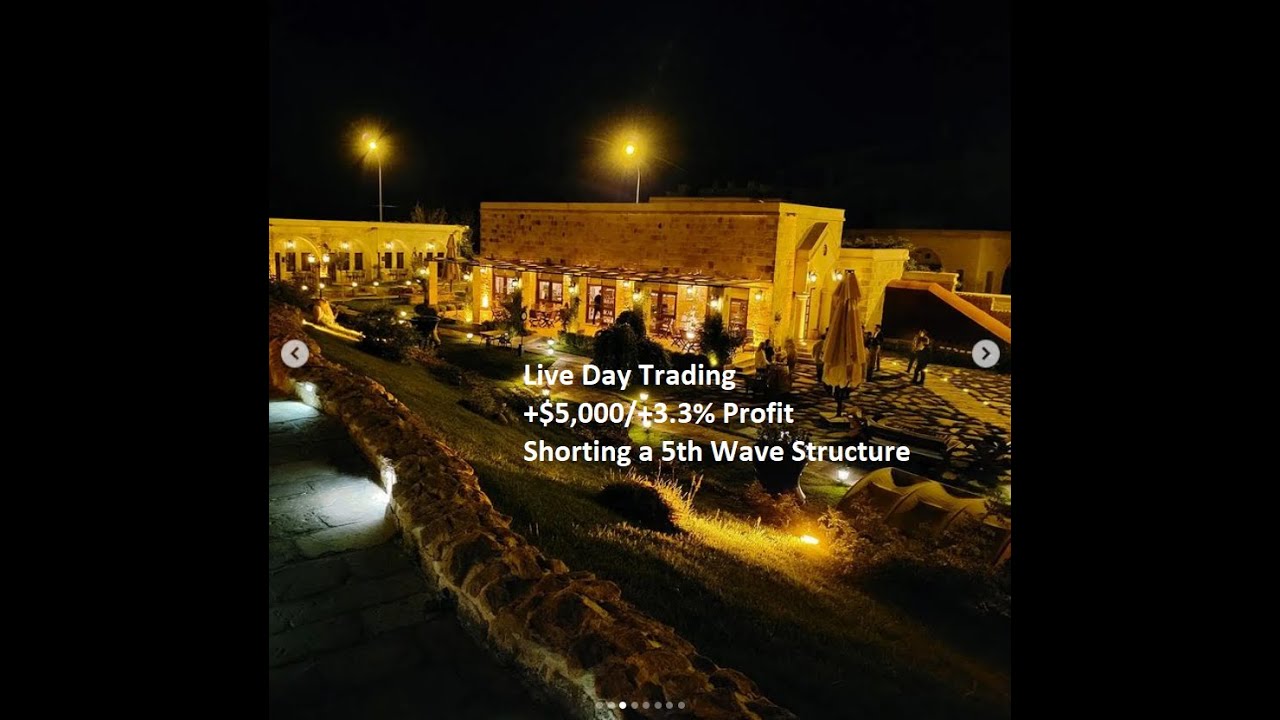 Live Day Trading, +$5,000/3.3% Profit Shorting a 5th Wave Structure ...