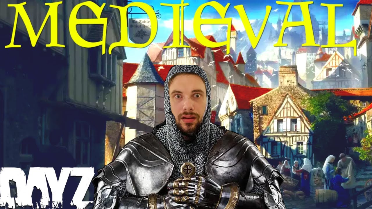 DayZ: But 'Tis Medieval - Lets Explore! - YouTube