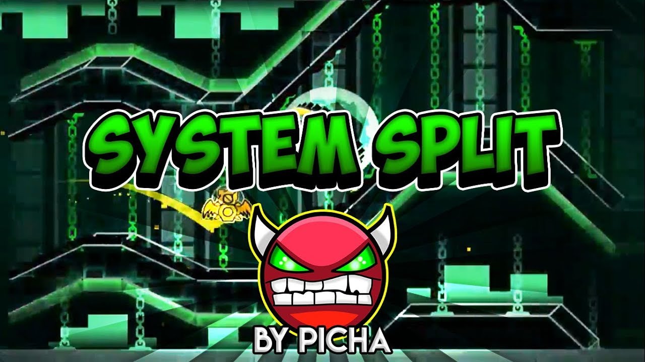 System Split By Picha 100% (Medium Demon) [Geometry Dash 2.0] - YouTube