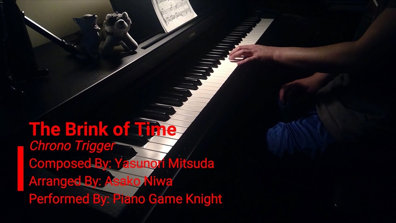 The Brink of Time ~ Chrono Trigger | Piano Game Knight - YouTube