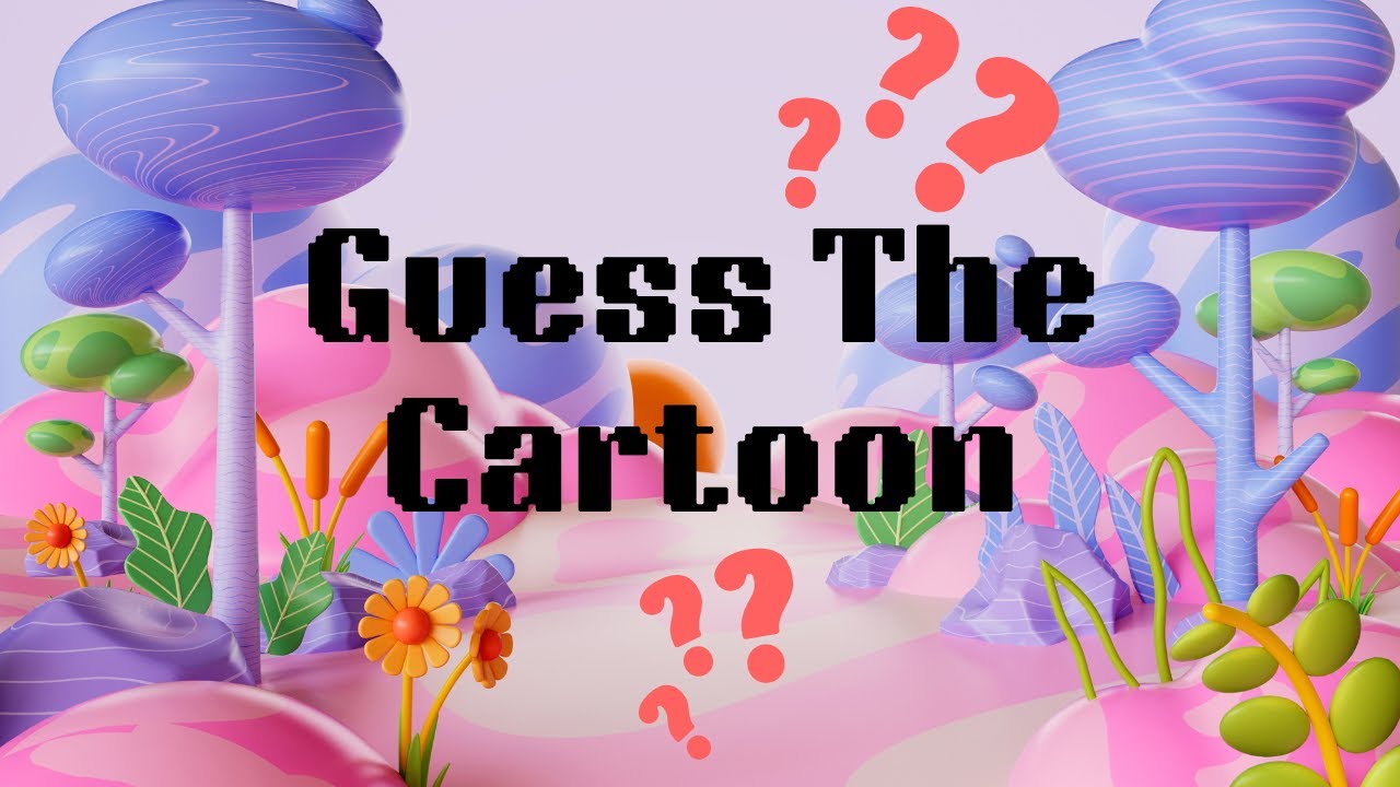 Guess The Cartoon - YouTube