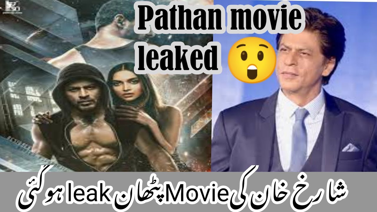 Pathan movie leaked|Pathan movie #sharukhkhan #pathan #youtube #viral ...