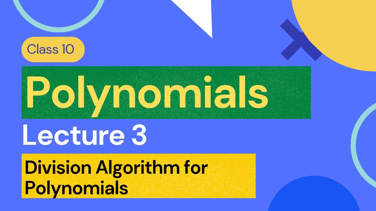 Class 10 Chapter 2 Polynomials Division Algorithm For Polynomials 4818