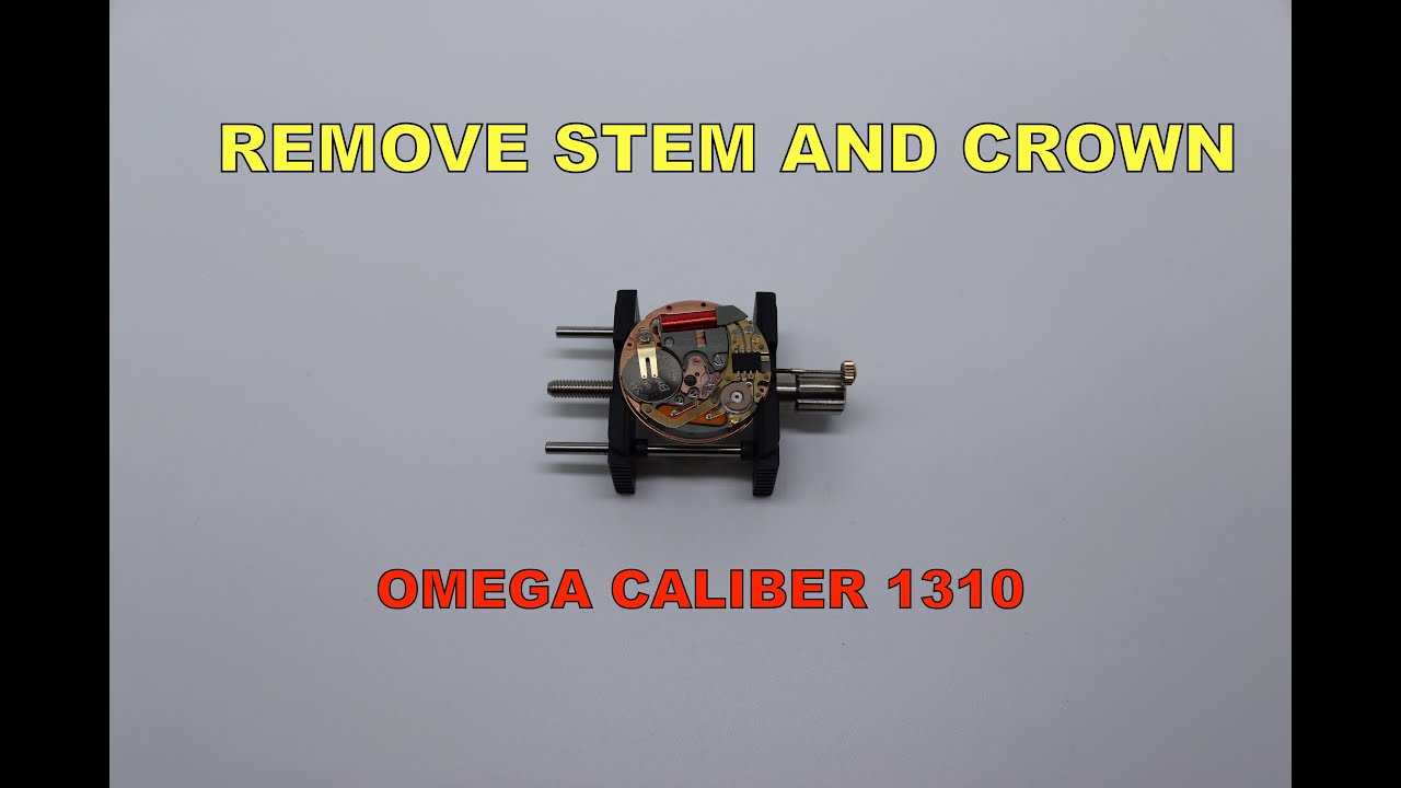 Remove stem and crown Omega caliber 1310 - YouTube